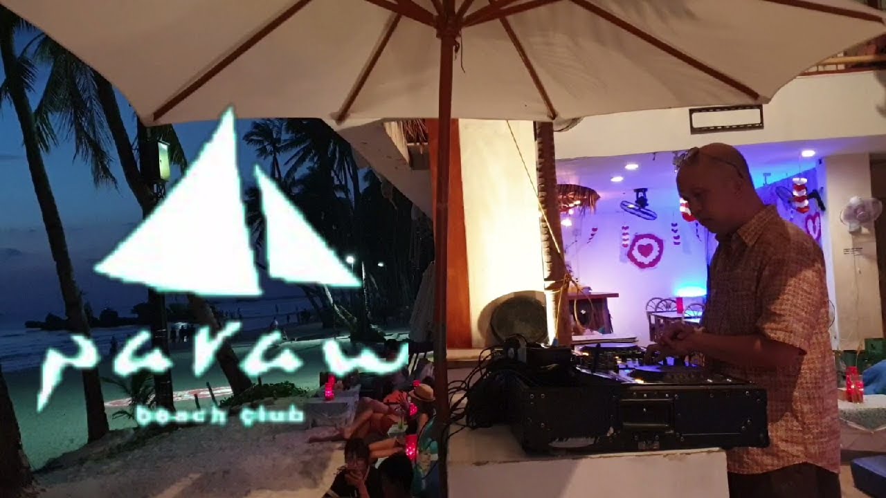 Boracay Paraw Beach Club DJ night mix - YouTube