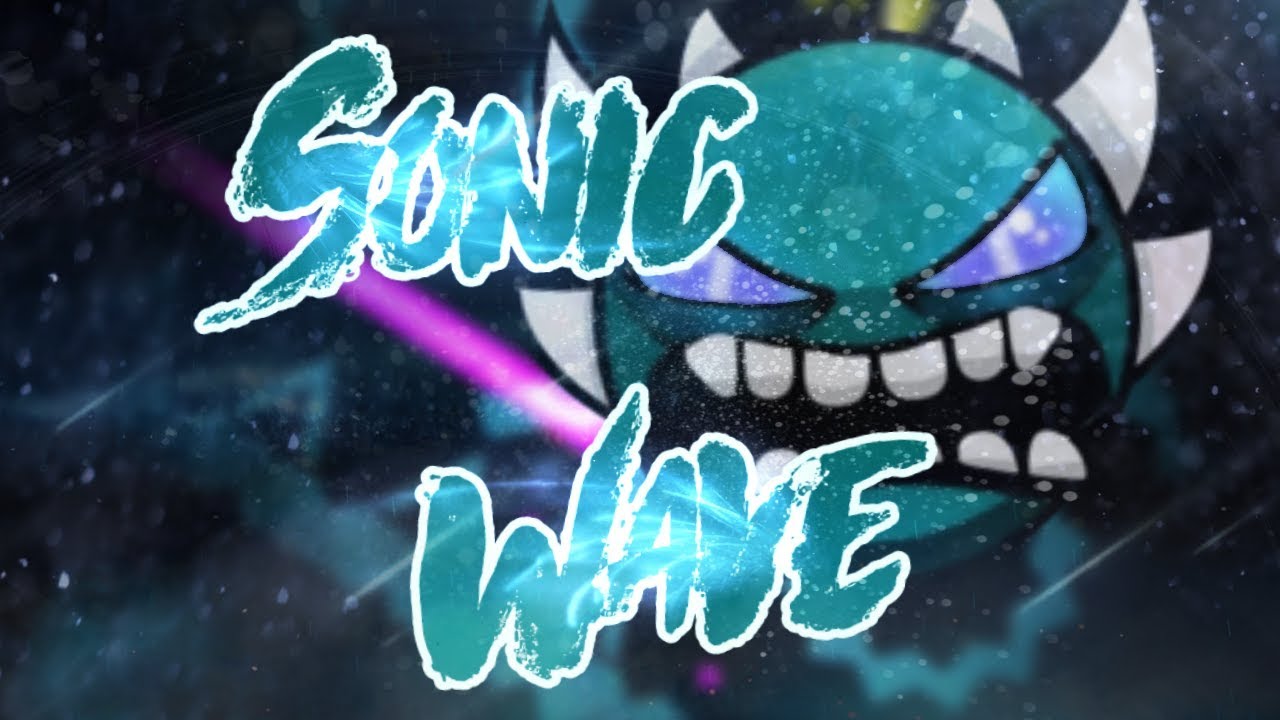 [144Hz] Sonic Wave 100% | By: Sunix/Cyclic (Extreme Demon) - YouTube