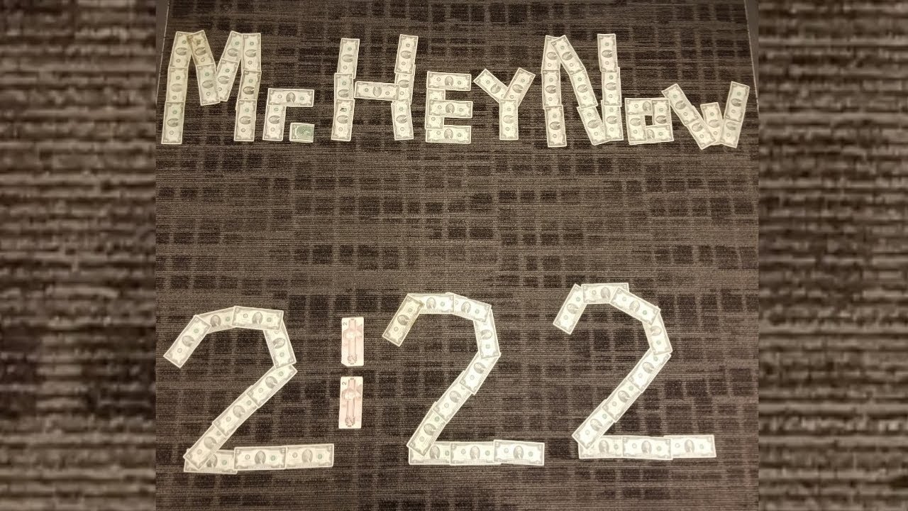 Mr. Hey Now x 2:22 - YouTube