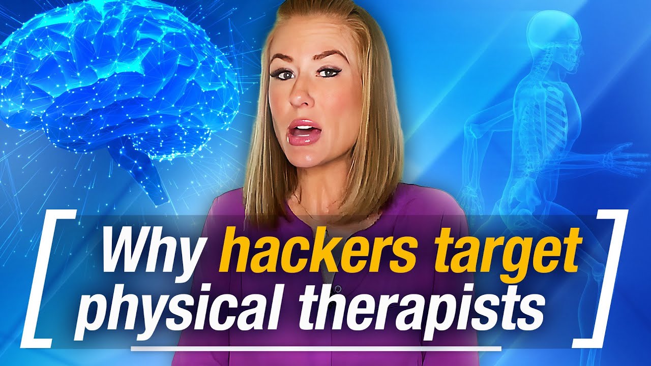 Why do hackers target physical therapists? - YouTube