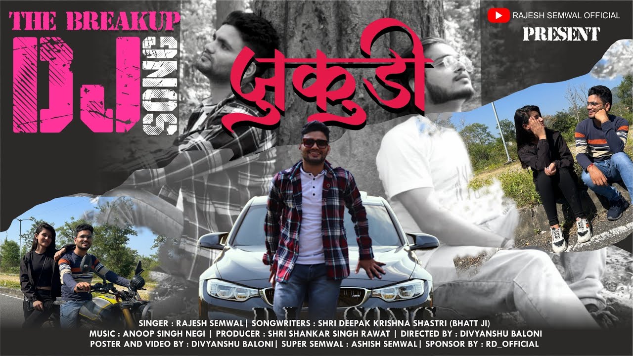 JIKUDI || THE BREAKUP DJ SONG || SINGER RAJESH SEMWAL || GARHWALI DJ ...