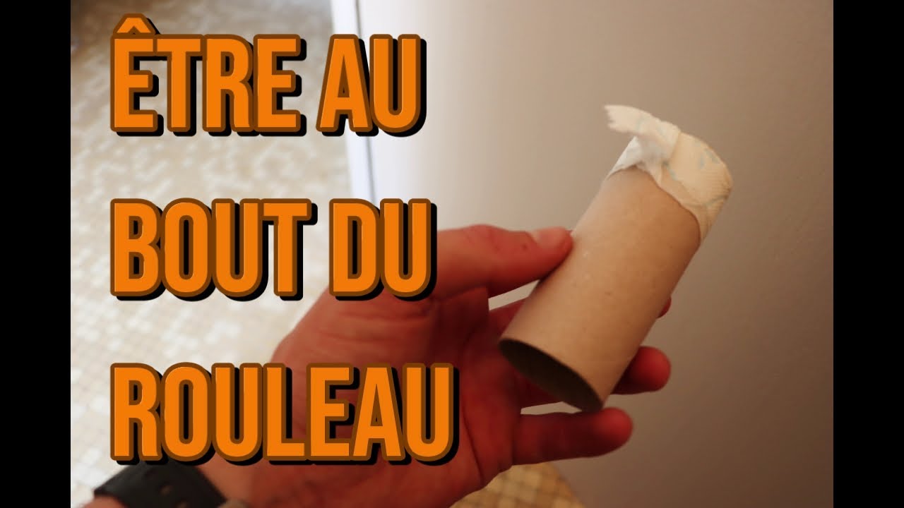 Être au bout du ROULEAU ! - YouTube