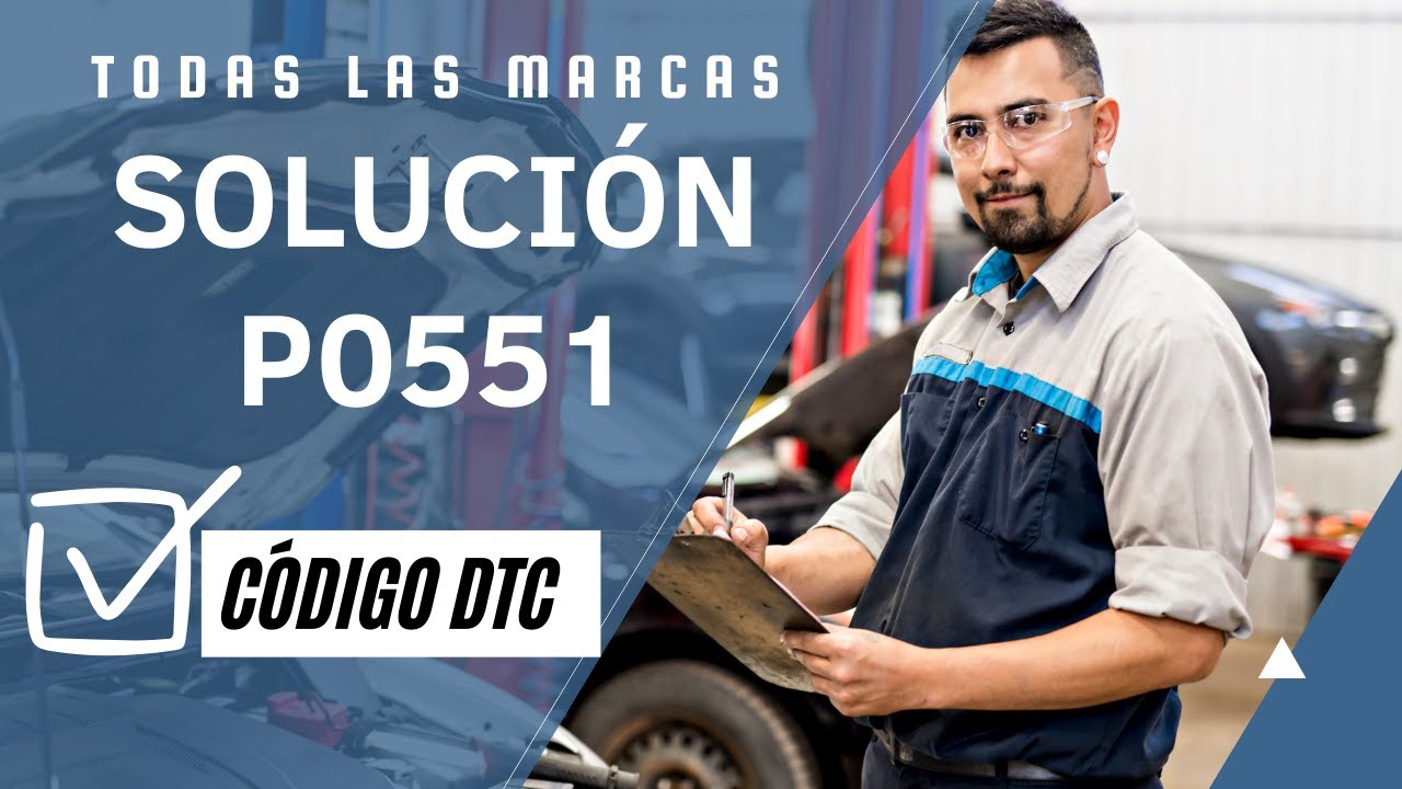 DTC P0551: Qué Significa y SOLUCIÓN【Actualizado 2025】 - YouTube