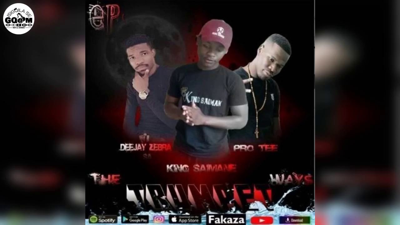 King Saiman, Deejay Zebra Sa & Pro Tee-Trumpet Dance - YouTube Music