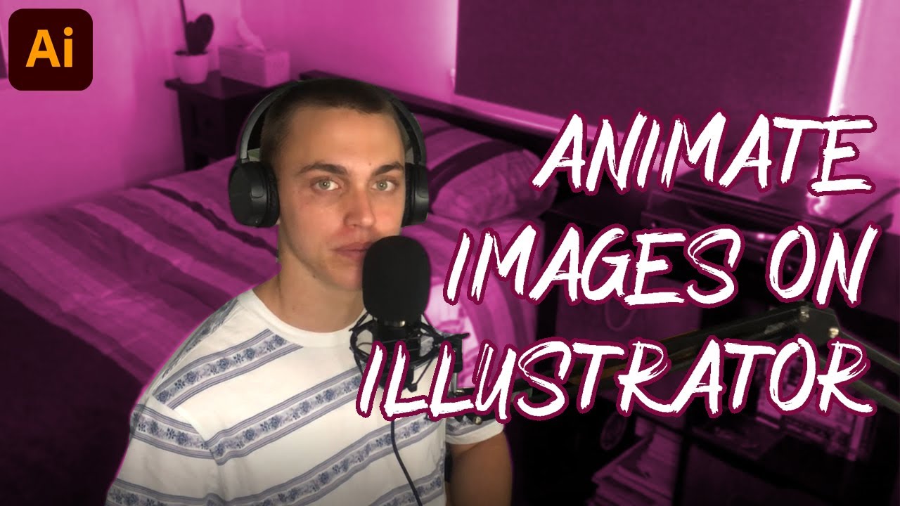 How to Animate an Image on Adobe Illustrator (Tutorial) - YouTube