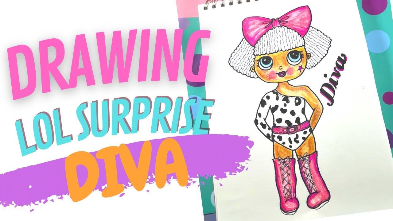 Drawing Lol Surprise Doll Diva Cute And Easy Drawings Youtube