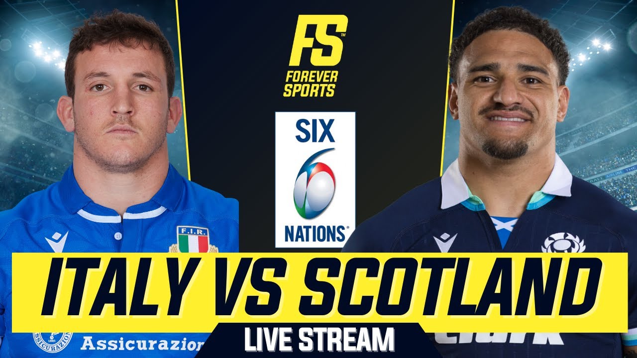 ITALY vs SCOTLAND LIVE! | Scotland vs Italy Six Nations Live Score ...