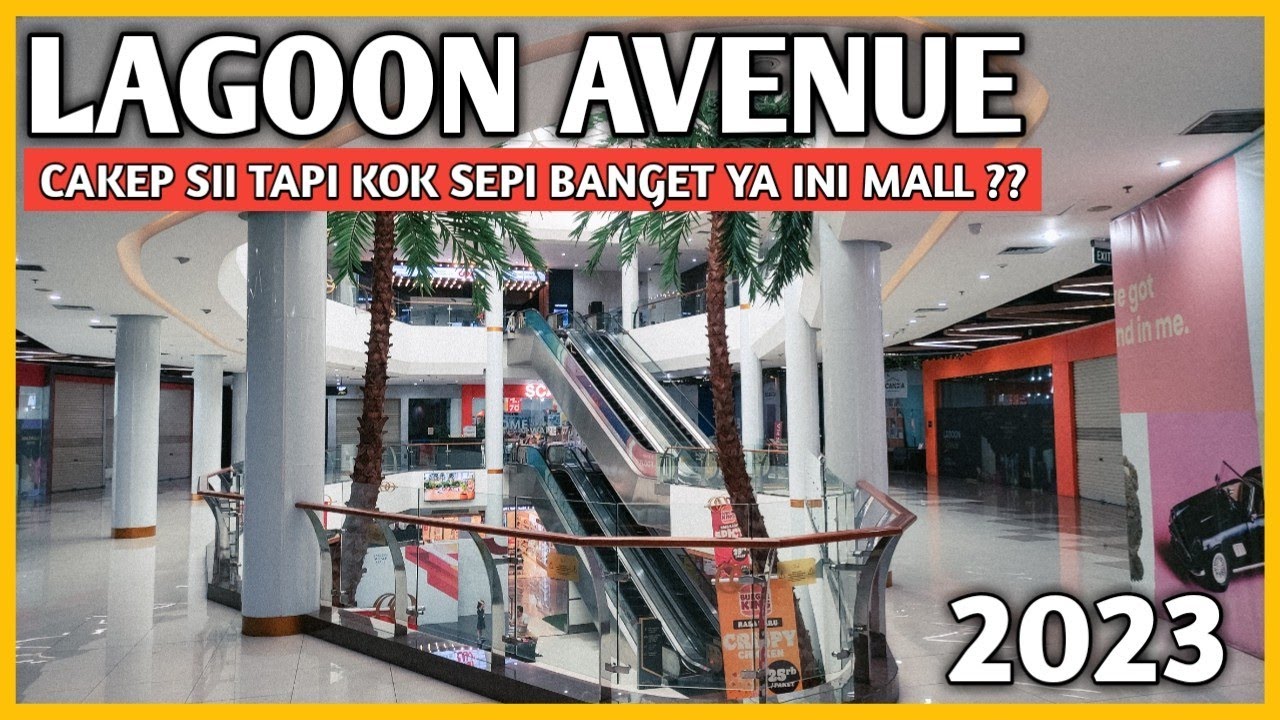 MALL LAGOON AVENUE BEKASI | CAKEP INI MALL DENGAN KONSEP PARADISE ...