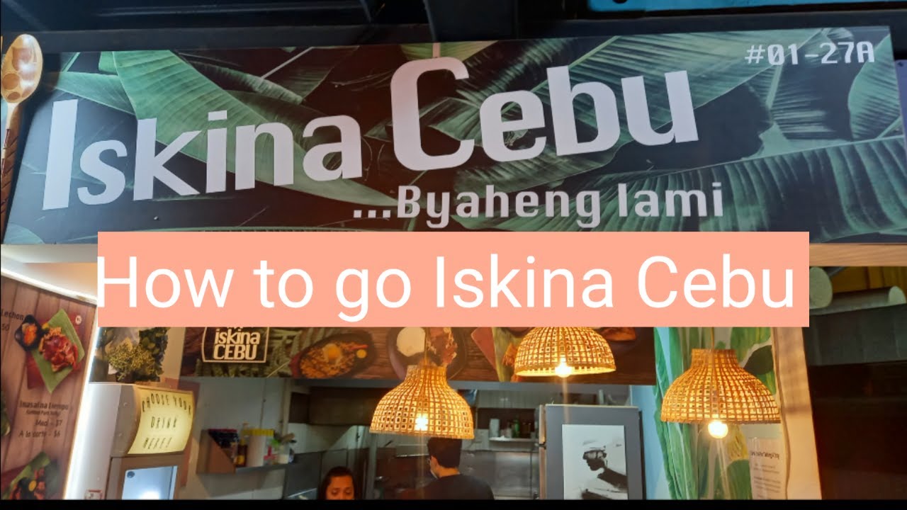 How to go Iskina Cebu || Iskina Cebu Singapore || Iskina Cebu Lechon in ...