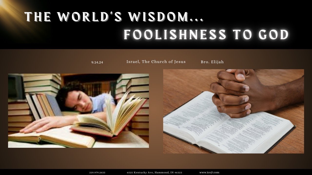 THE WORLD'S WISDOM... FOOLISHNESS TO GOD - YouTube