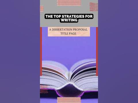 The Top Strategies for Writing a Dissertation Proposal Title Page | WritersER.com - YouTube