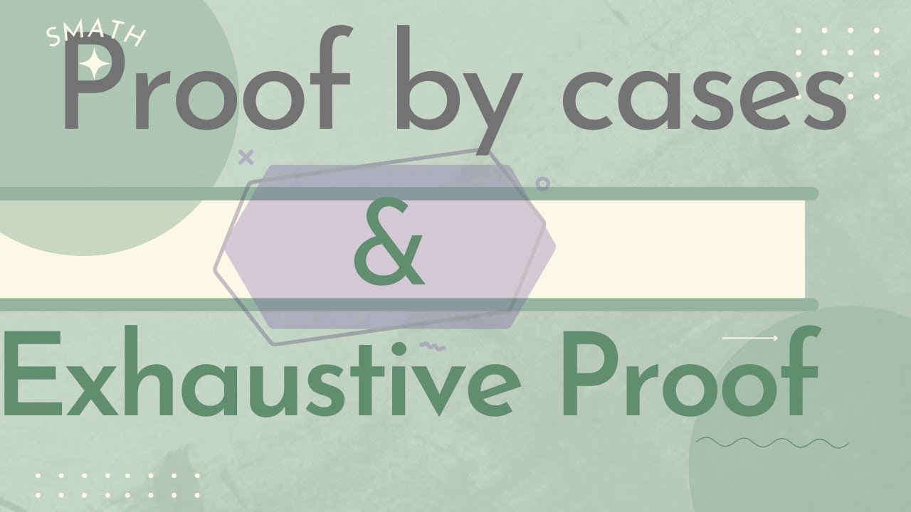 Exhaustive Proof And Proof By Cases YouTube exhaustive-proof-and-proof-by-cases-youtube