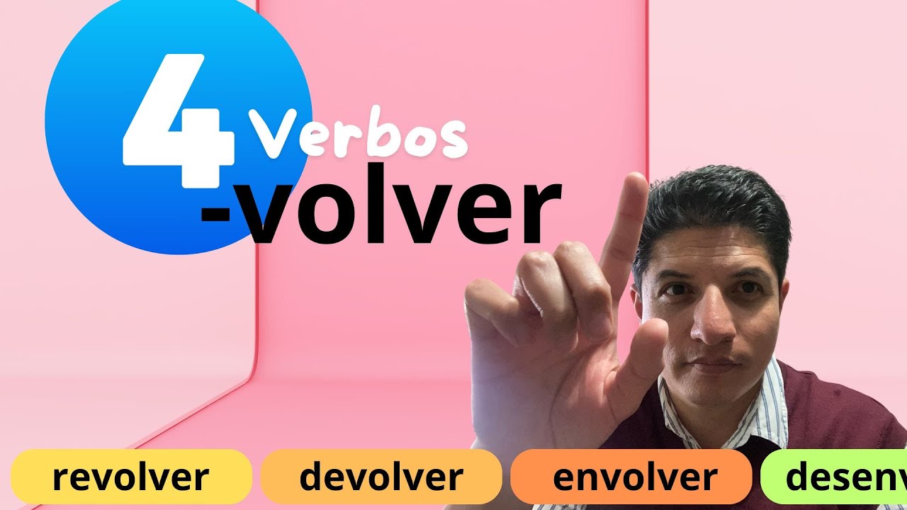 VERBOS CON TERMINACIÓN -VOLVER - YouTube