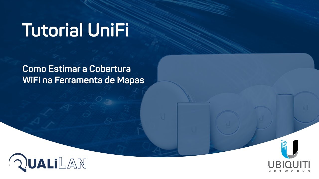 Tutorial Ubiquiti UniFi Como Estimar a Cobertura WiFi na Ferramenta de ...