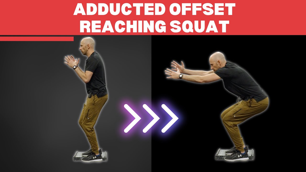Adducted Offset Reaching Squat - YouTube