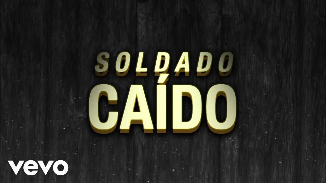 César Navarro - Soldado Caído (LETRA) - YouTube