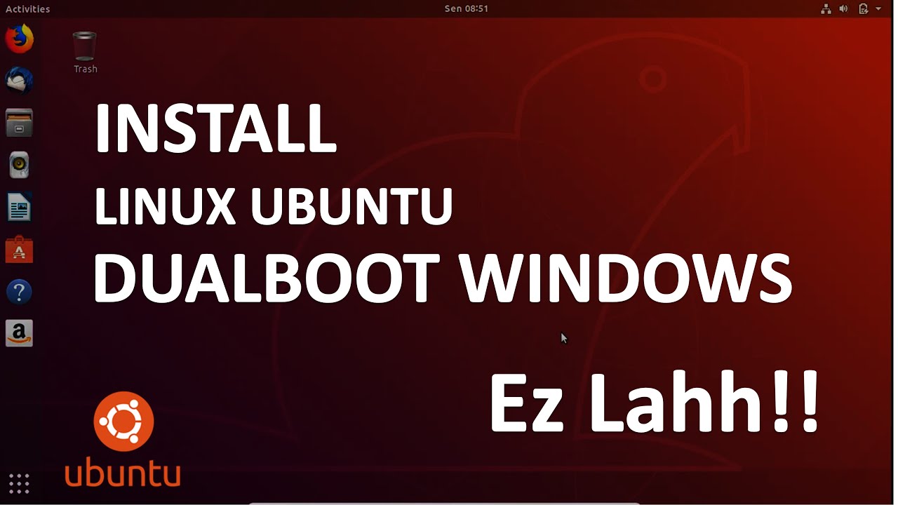 DualBoot Install Linux Ubuntu dengan Windows, dengan Aman dan Mudah. [INDONESIA] - YouTube