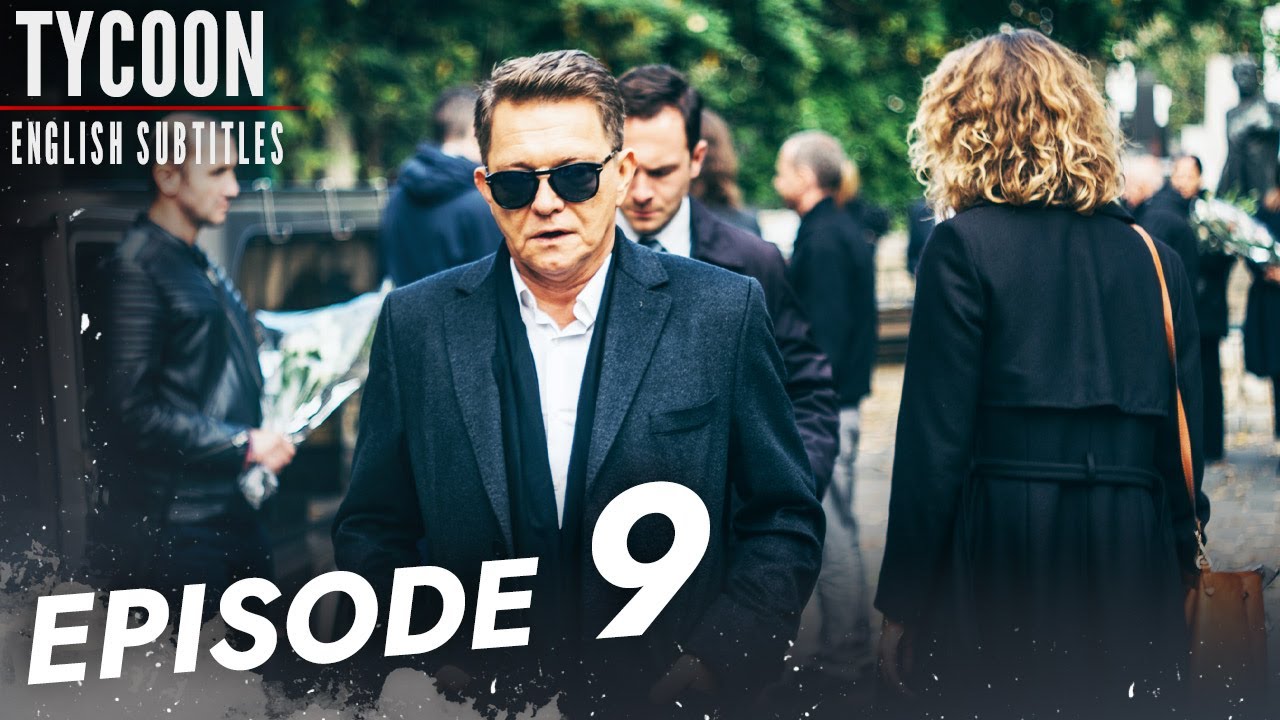 Tycoon Series - Episode 9 English Subtitles | Tajkun - YouTube