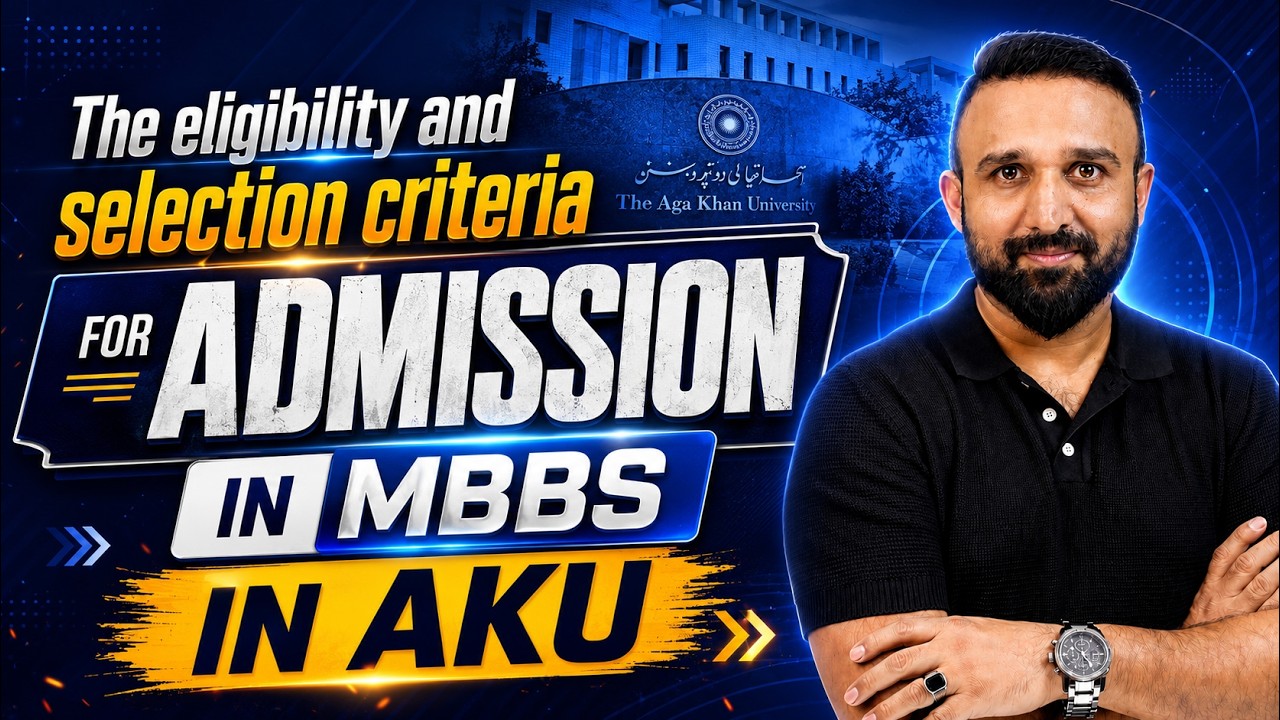 The eligibility and selection criteria for admission in MBBS in AKU ...