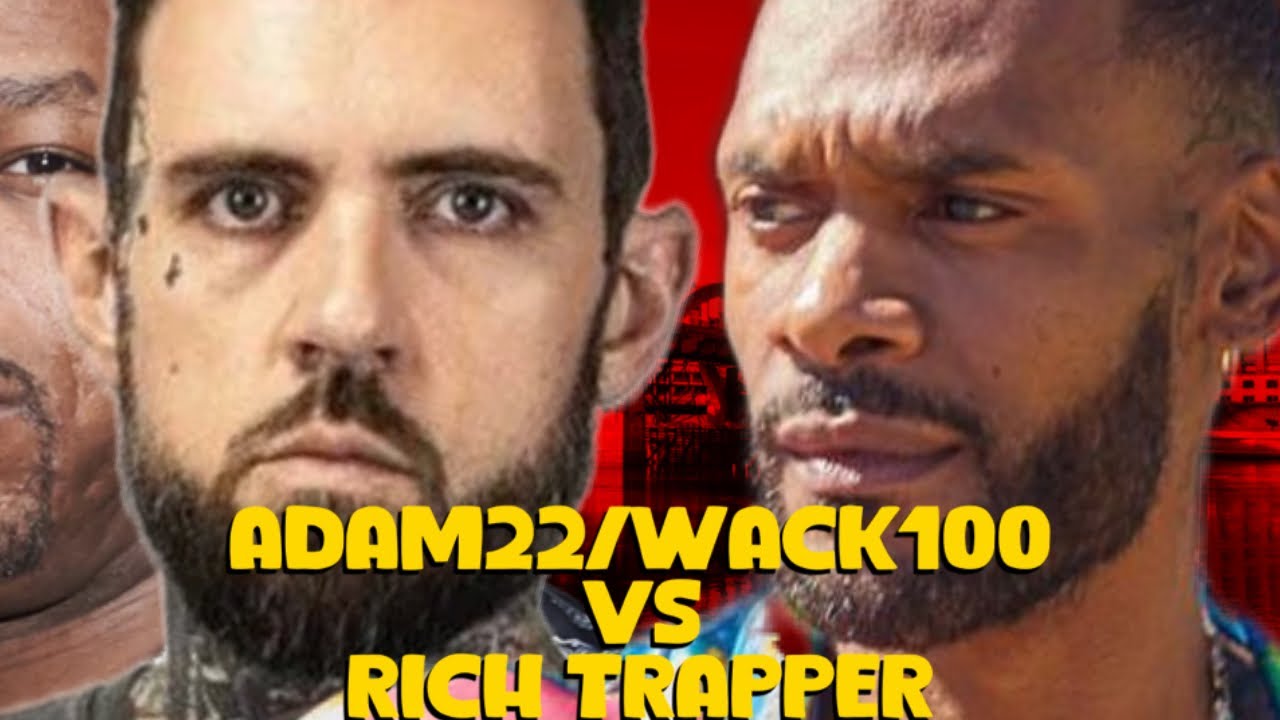 WACK 100 & ADAM 22 VS RICH TRAPPER DID WACK JUST EXPOSE THE IDENTITY OF ...
