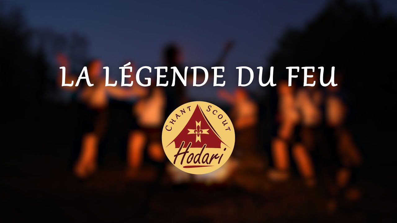 La légende du feu (Les scouts ont mis la flamme) | Chant Scout - YouTube