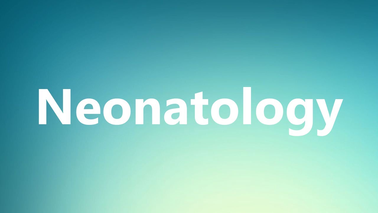 Neonatology Medical Meaning And Pronunciation YouTube neonatology-medical-meaning-and-pronunciation-youtube