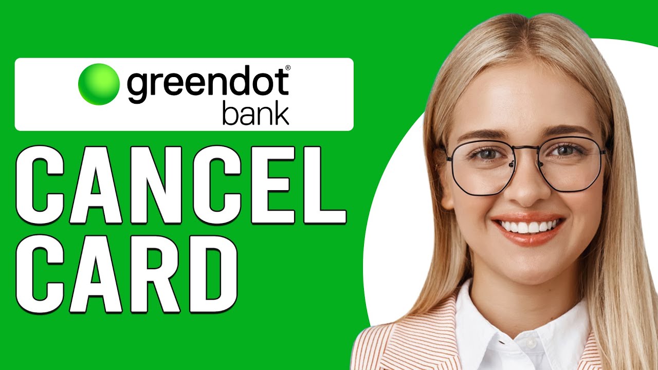 How To Cancel A Green Dot Card (How To Close A Green Dot Account) - YouTube