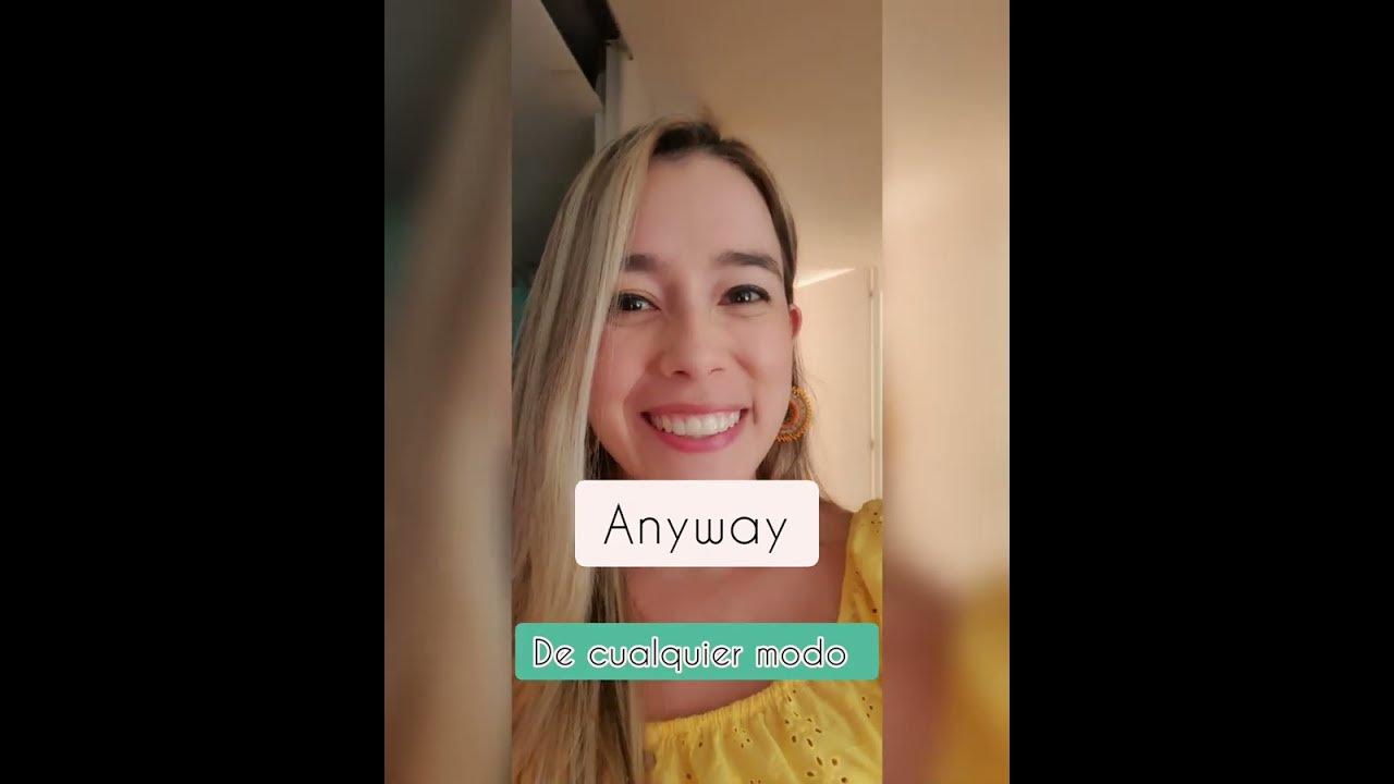 Anyway In Spanish YouTube anyway-in-spanish-youtube