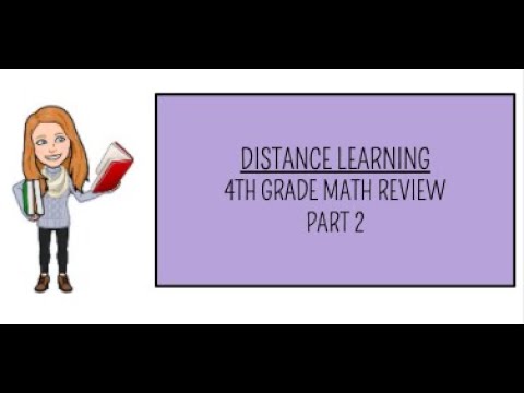 Distance Learning: 4th Grade Math Review Part 2 - YouTube