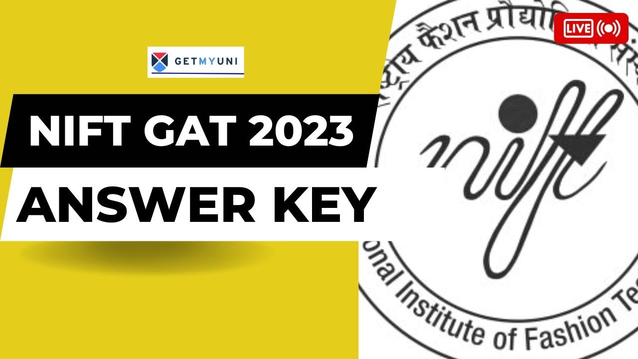 NIFT GAT 2023 Answer Key OUT NOW! | How To Download NIFT GAT 2023 ...
