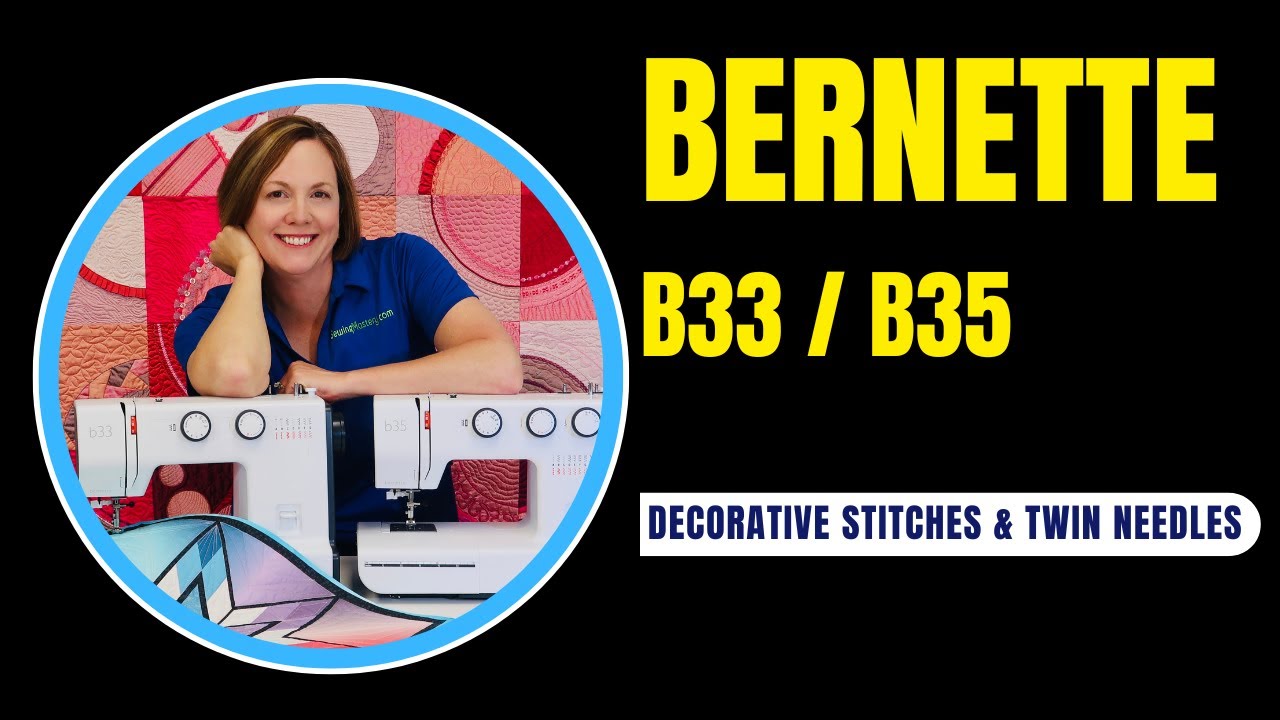 bernette b33 / b35 Sewing Machine Tutorial - Decorative Stitches & How ...