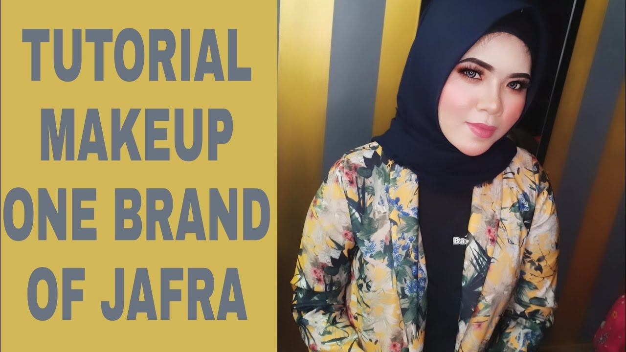 TUTORIAL MAKEUP ONE BRAND OF JAFRA - YouTube