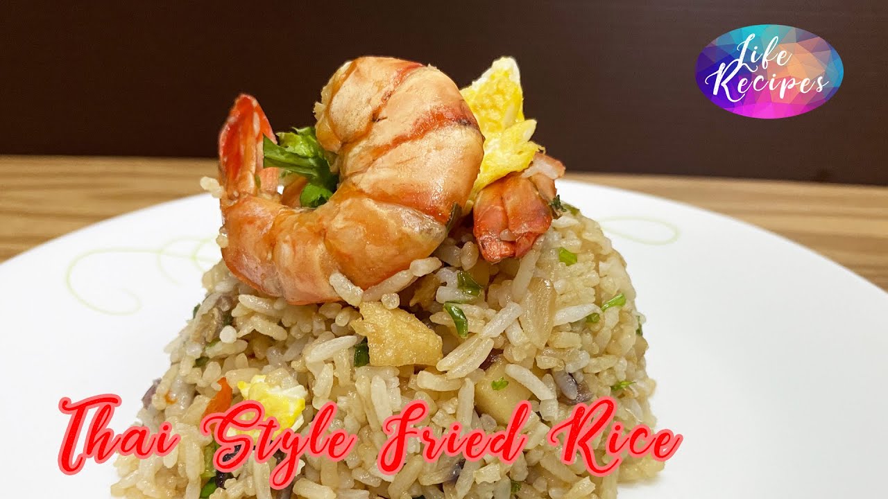 Thai Style Fried Rice | Khao Phad | Fried Rice | Prawn Fried Rice ...