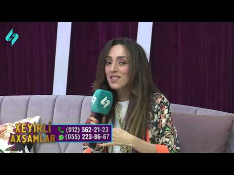 XEYİRLİ AXŞAMLAR OFELİYA ŞABANOVA KAMRAN CAVAD ELVİN HÜMBƏTOV ZÜLFİYƏ ELDARQIZI