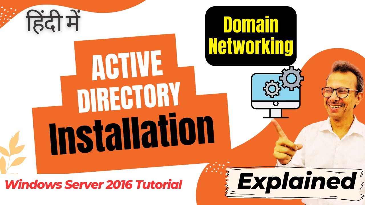 21 Active Directory Installation Explained | Domain Networking ...