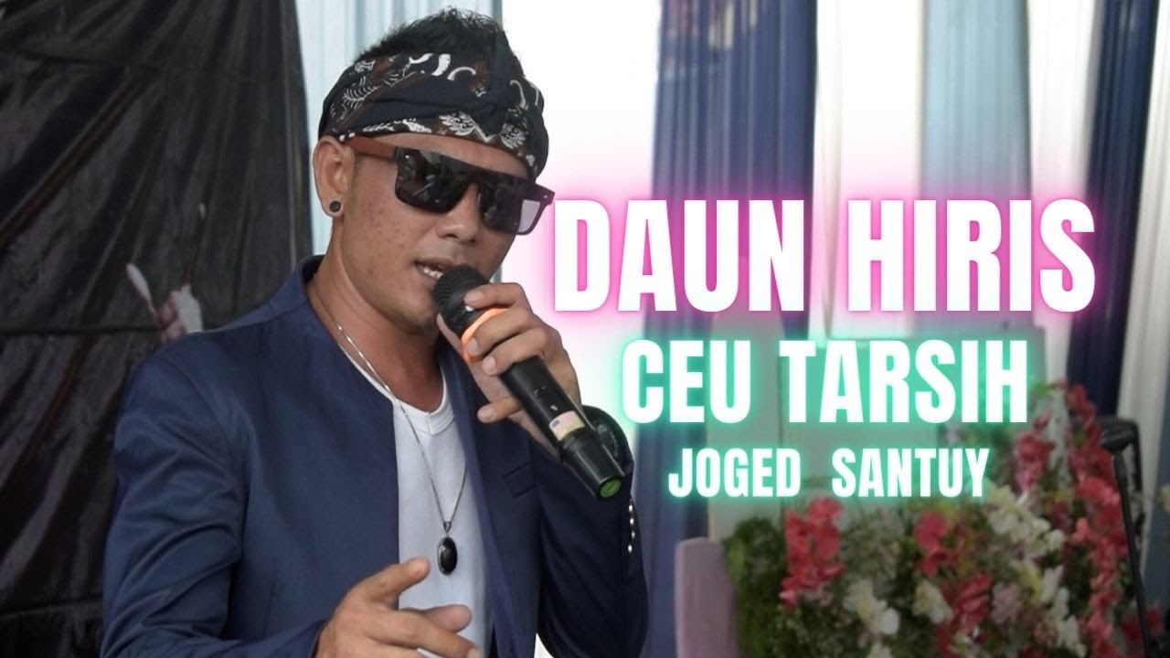 DAUN HIRIS KEMBALI GETARKAN PANGGUNG HIBURAN CEU TARSIH LIVE PERFORM ...