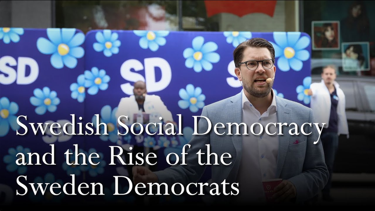Swedish Social Democracy and the Rise of the Sweden Democrats | Gina ...