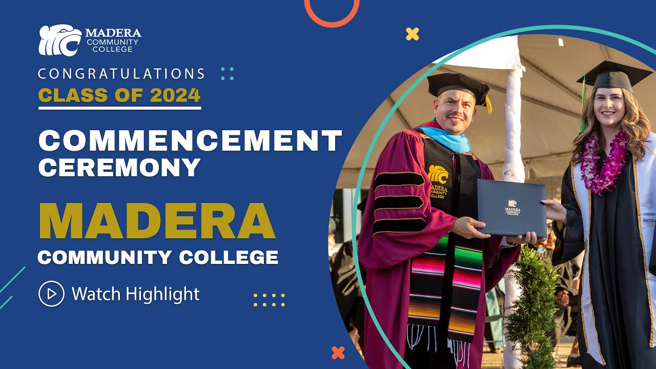 2024 Madera Community College Commencement Ceremony Highlight - YouTube