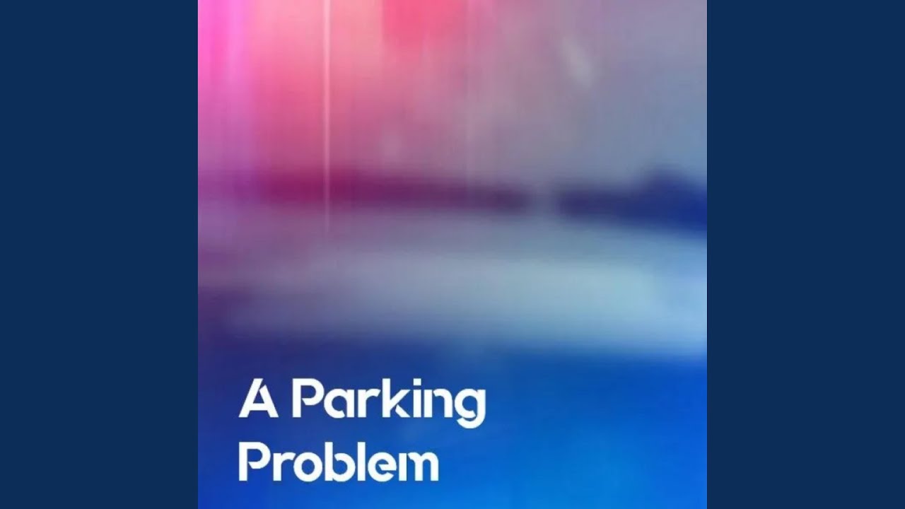 A Parking Problem - YouTube