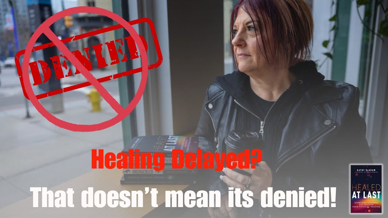 God's Timing Is Perfect | Why Your Healing Delay Doesn't Mean Denial ...