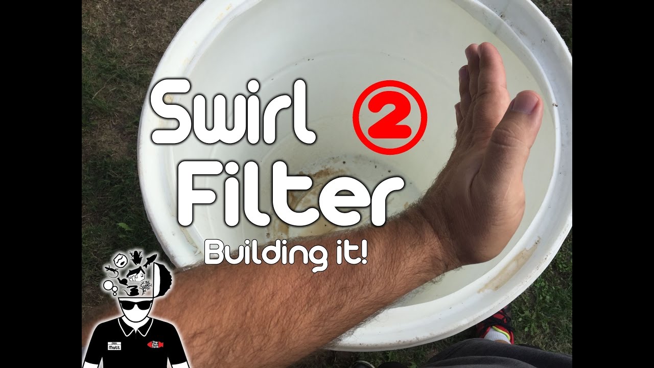 Swirl Filter 2 - (Building it) - YouTube