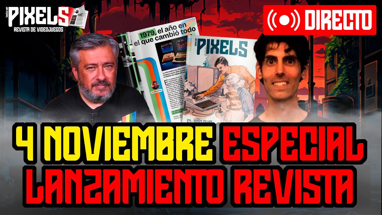 PIXELS | 4 de noviembre de 2024 | Especial lanzamiento de la revista ...