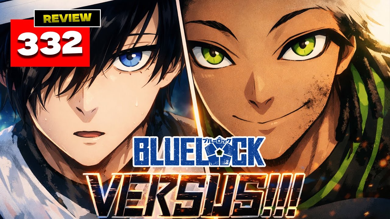 REVIEW BLUE LOCK CHAPTER 332 - PANAS!! PRANCIS MAKIN GILAAKK!! LOKI VS ...
