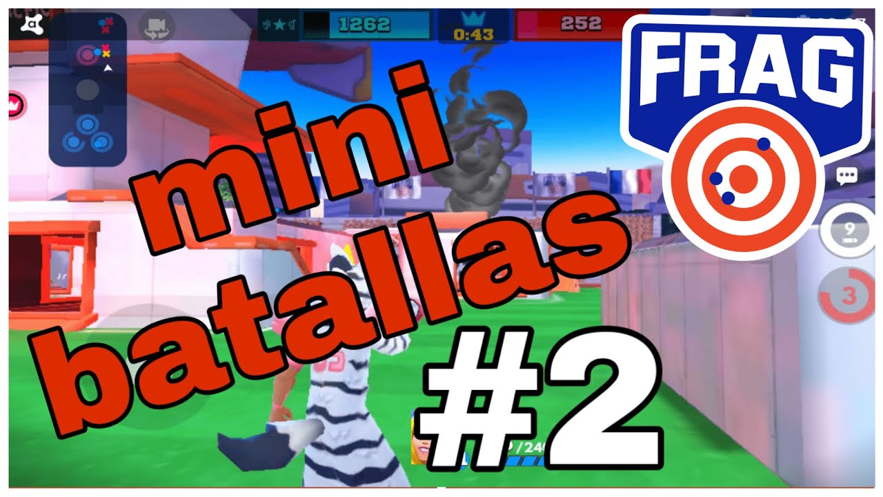 Mini batallas (mini battles) #2 / #FRAG PRO SHOOTER/ BENJA GAMER - YouTube