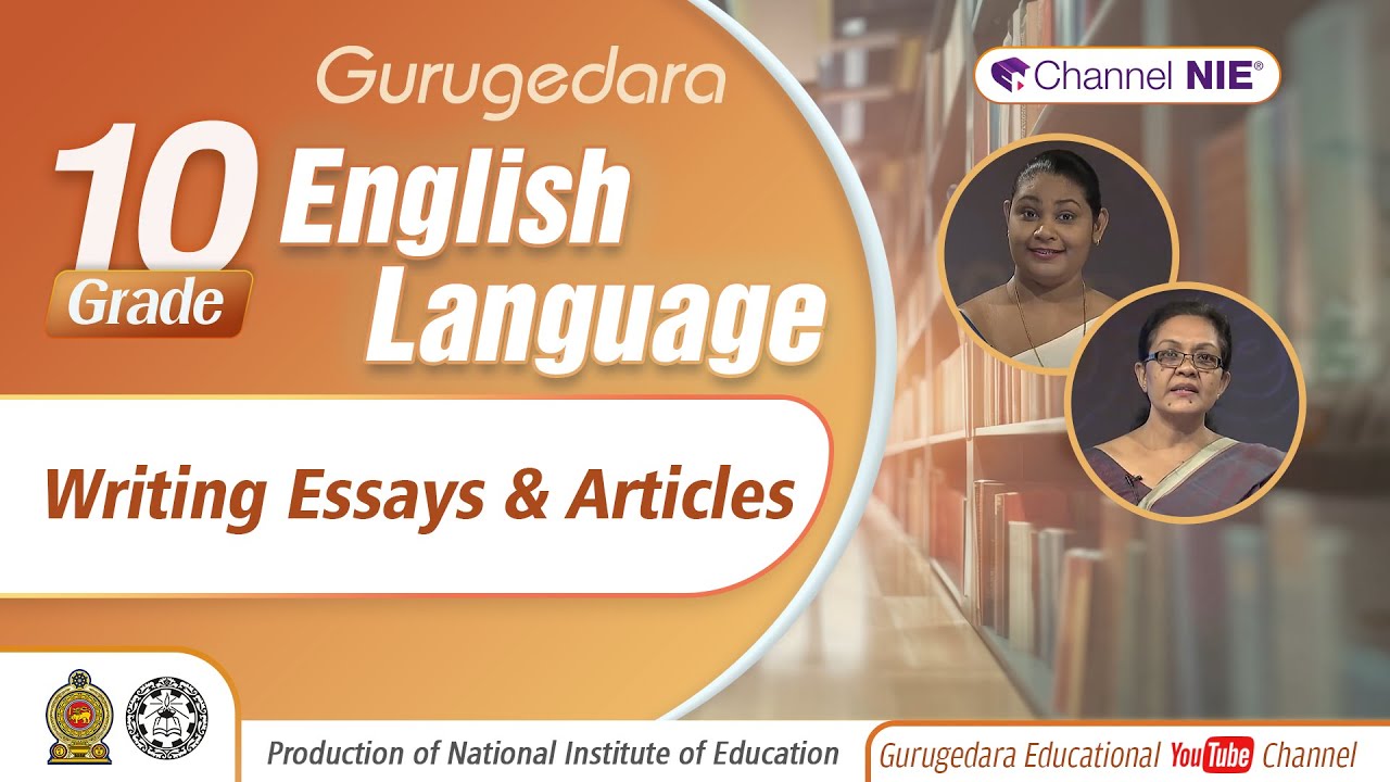 Grade 10 English Language Writing Essays And Articles P 12 YouTube Grade 10 English Language Writing Essays And Articles P 12 YouTube