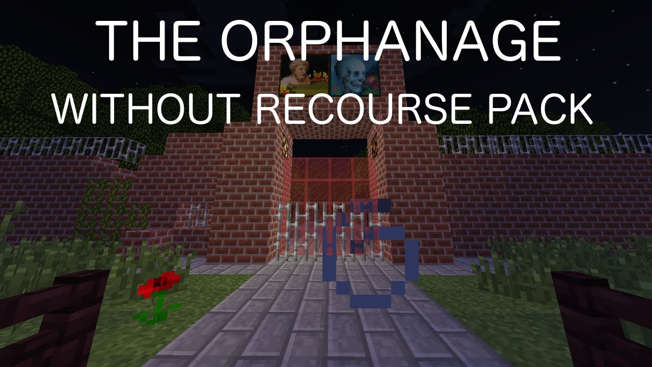 Minecraft: Orphanage WITHOUT RECOURSE PACK? - YouTube