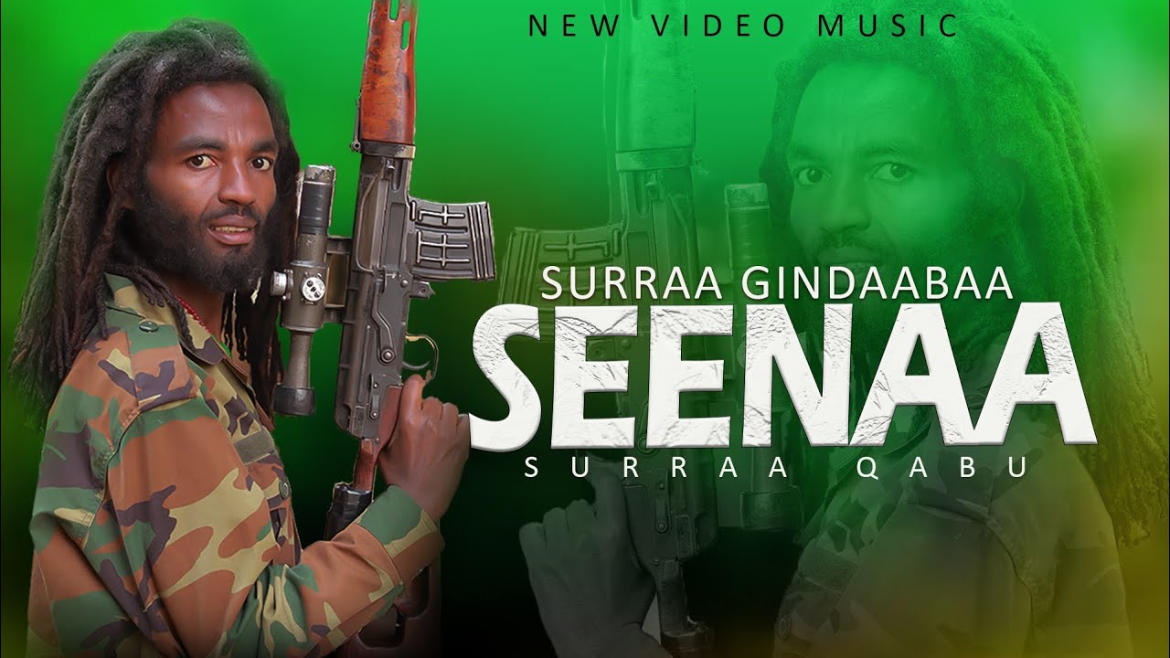 jaal Surraa Gindaabaa SEENAA SURRAA QABU wallee afaan oromoo haaraa ...