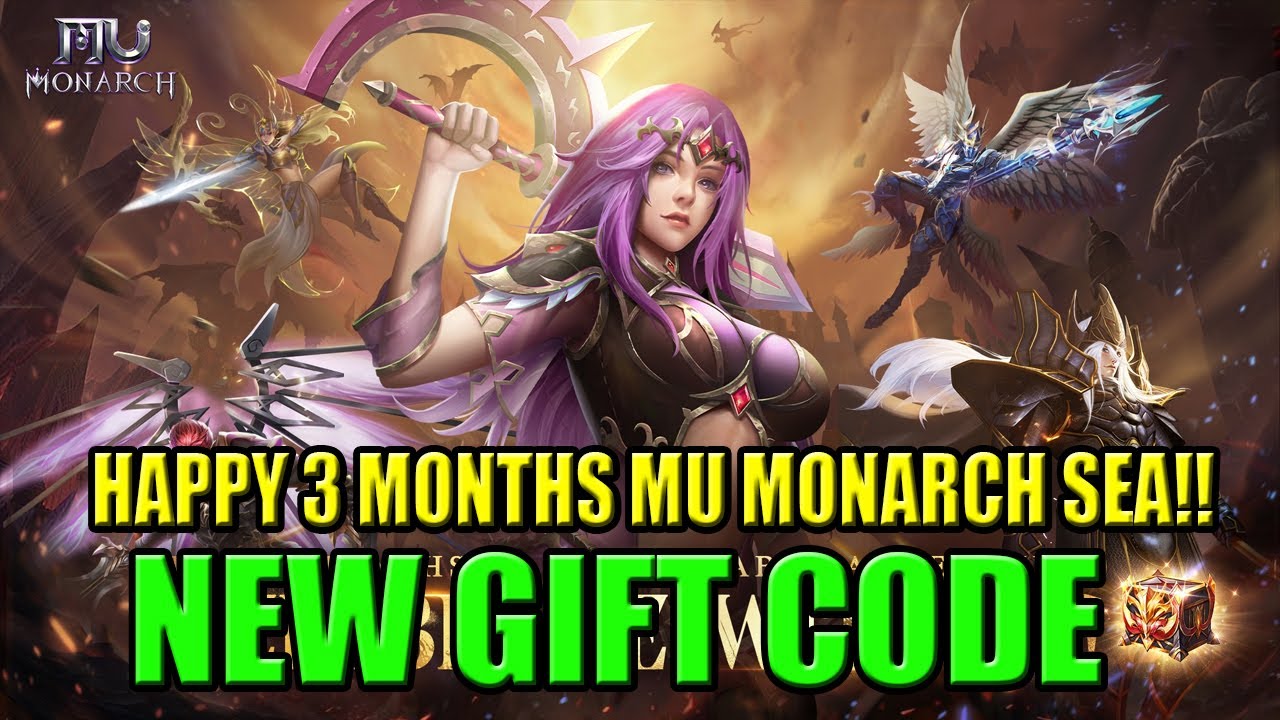 NEW GIFT CODE HAPPY 3 MONTHS MU Monarch SEA!! - YouTube