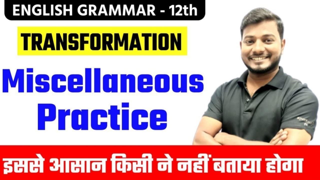 Class 12 English Grammar (Transformation- Miscellaneous ) Most ...