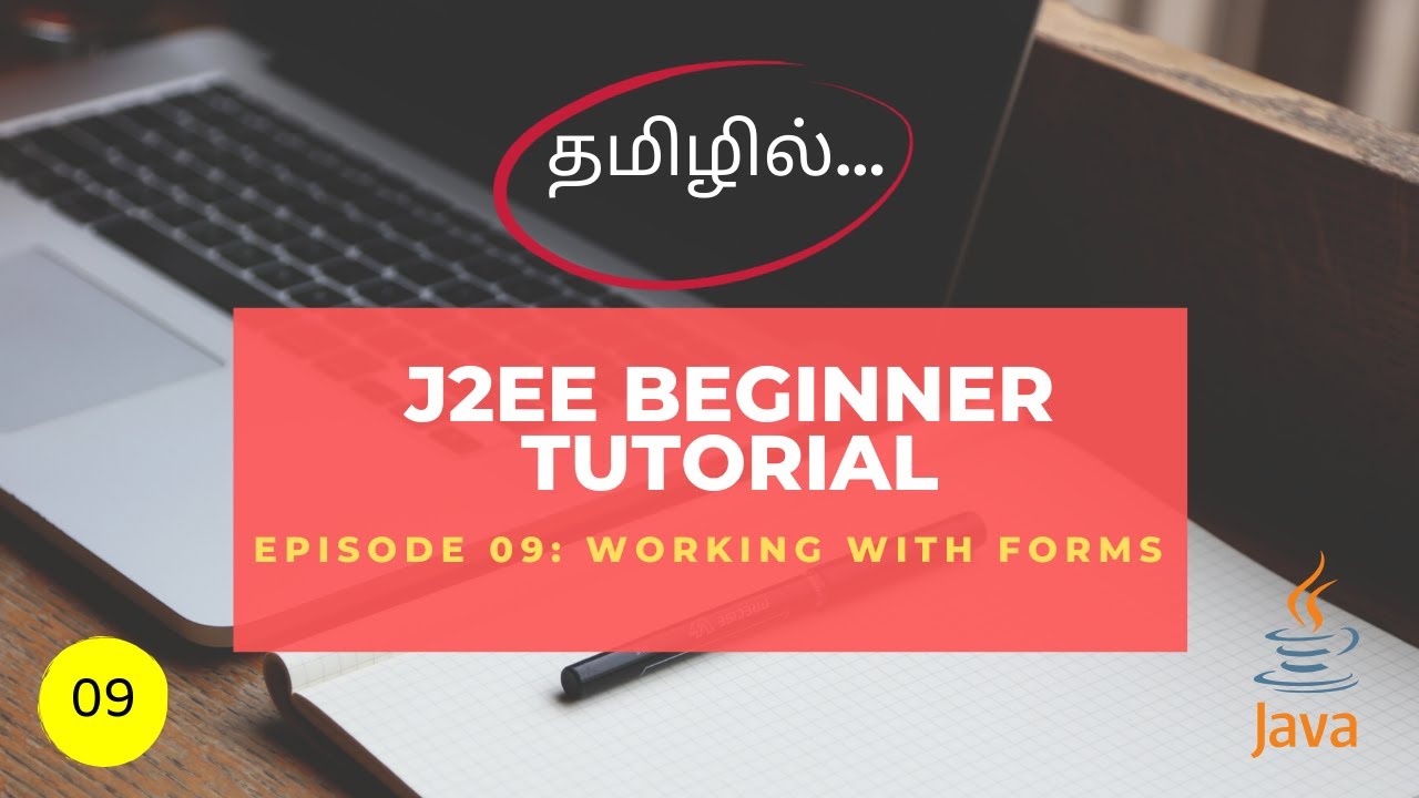 [தமிழ்] J2EE Tutorial: Episode 09 — Working with Forms - YouTube
